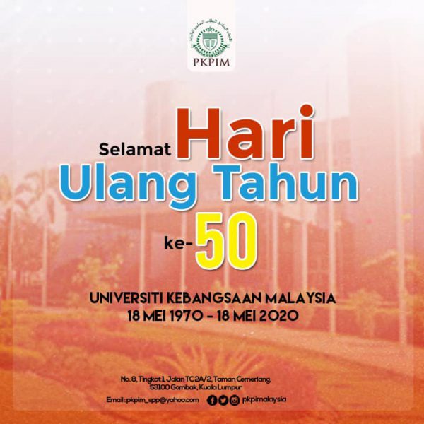 SELAMAT HARI ULANG TAHUN UKM KE-50 – PKPIM | Hidup Biar Berjasa